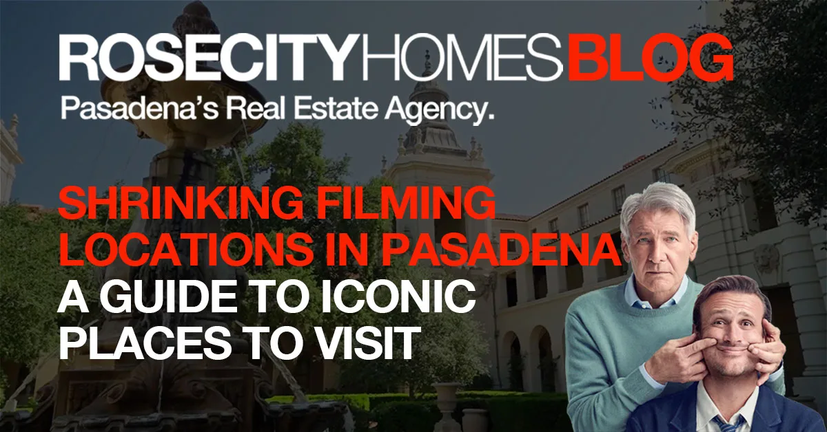 Shrinking Locations In Pasadena - A Guide To 6 Iconic Places